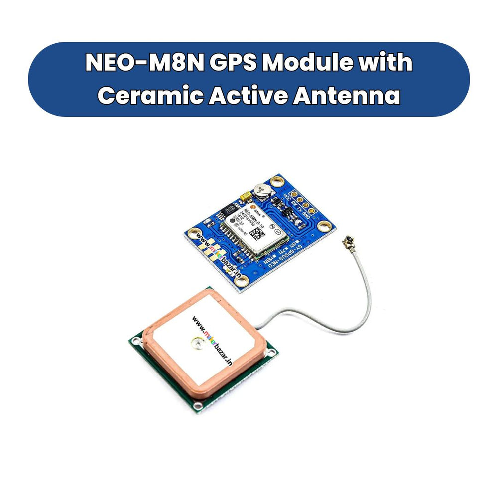 Buy NEO GPS MODULE | NEO-M8N | NEO-7M | NEO-6M | Makerbazar